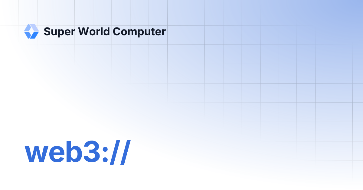 web3:// | Super World Computer